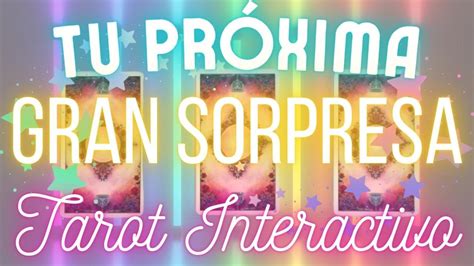 Tu Pr Xima Gran Sorpresa Tarot Interactivo Hoy Youtube