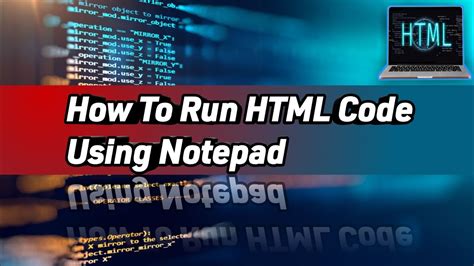 html code run कैसे करें how to run html code using notepad youtube