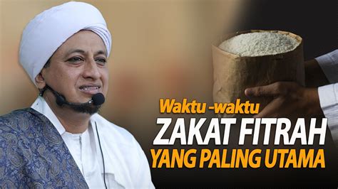 WAKTU ZAKAT FITRAH Habib Hasan Bin Ismail Al Muhdor YouTube