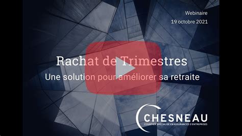 Webinaire Le rachat de trimestres une solution pour améliorer sa