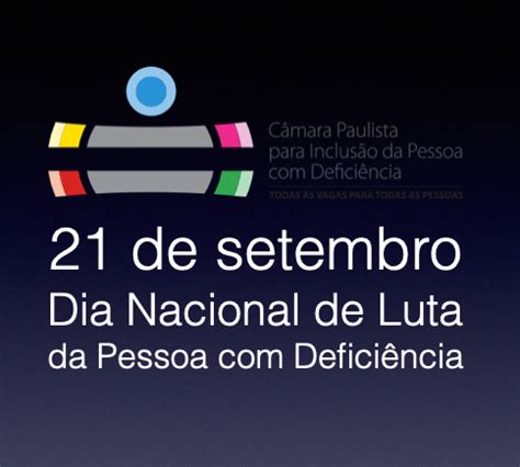 Dia Nacional de Luta da Pessoa Deficiência muitos motivos para