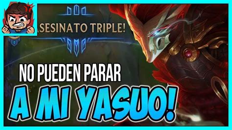 CÓMO REVENTAR LA PARTIDA CON YASUO MID RANKED YASUO 9 3 YouTube
