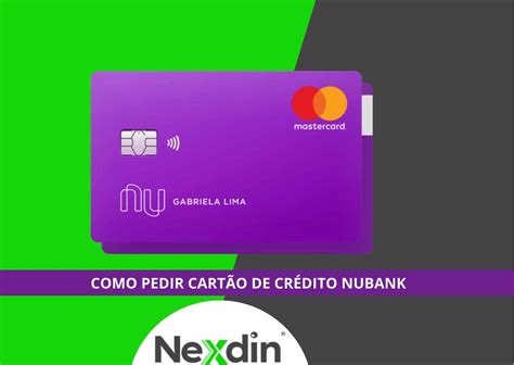 Como Pedir Cartão de Crédito Nubank Veja Passo a Passo