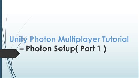 unity photon multiplayer tutorial photon setup part 1 youtube