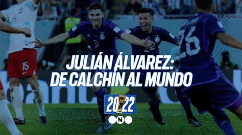 JULIÁN ÁLVAREZ De CALCHÍN al MUNDO Telefe Noticias YouTube