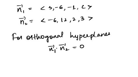 solved 5 hyperplane il has normal vector ti] 1 6 4 c and plane iiz has normal vector 7i2 2