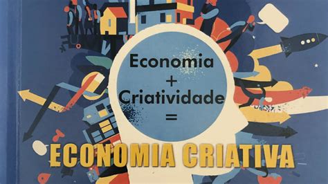 Economia Criatividade Economia Criativa