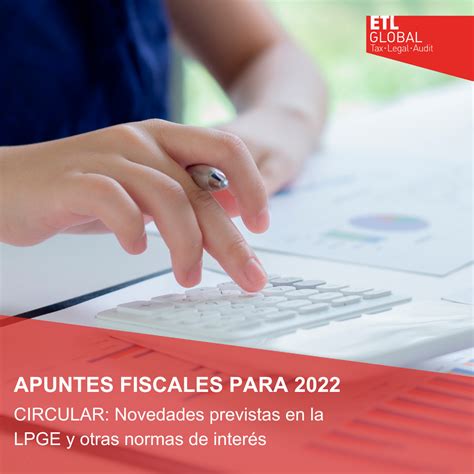 CIRCULAR Apuntes Fiscales Para 2022 Novedades Previstas En La LPGE Y