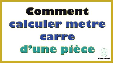Comment Calculer Metre Carre D Une Piece Youtube