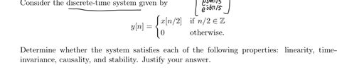 [solved] consider the discrete time system given by y[n] {