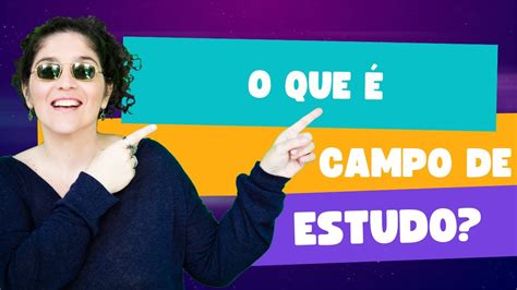 O Que é Campo De Estudo BRAINCP