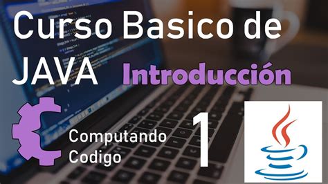 introducción 1 curso básico de programación con java youtube