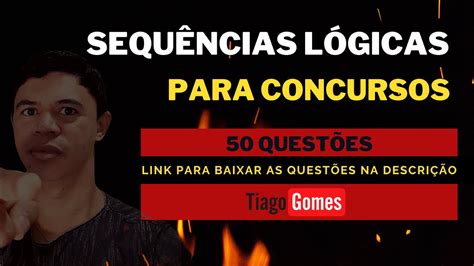 50 Questões Sequências Lógicas para Concurso Aprenda de uma vez