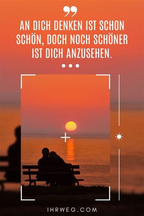 Ich denk an dich Sprüche und Gedichte für Momente der Sehnsucht