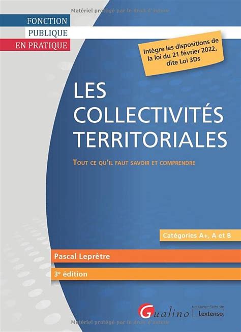Les collectivités territoriales tout ce qu il faut savoir et