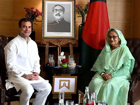 Rahul Gandhi Meets Bangladesh Prime Minister Sheikh Hasina