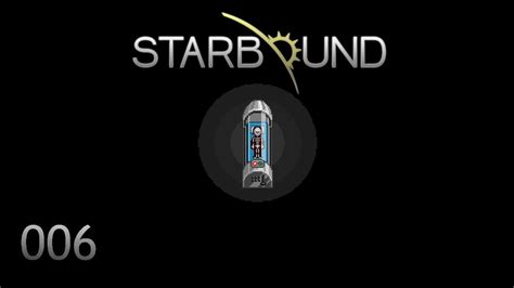 Starbound Beta 6 HD Deutsch F9 F12 Was Denn Nun YouTube