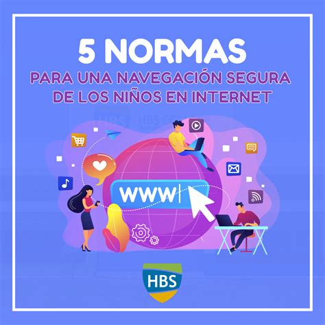 Normas Para Una Navegaci N Segura De Los Ni Os En Internet Hbs College