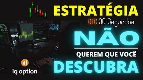 Melhor Estrat Gia Para Ganhar Dinheiro No Otc Da Iq Option Em