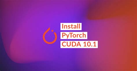 how to install pytorch with cuda 10 1 varhowto