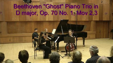 Ghost Beethoven Piano Trio In D Major Op 70 No 1 Mov2 3 YouTube