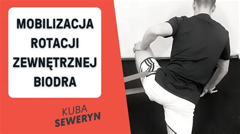 Mobilizacja Rotacji Zewn Trznej Biodra Z Powerband Hip External