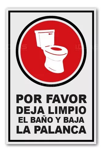 Señalamiento Baño Deja Limpio El Sanitario Wc