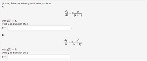 solved 1 point solve the following initial value problems