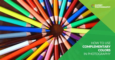 Complementary Colors Create A Natural Contrast That Our Eyes Find