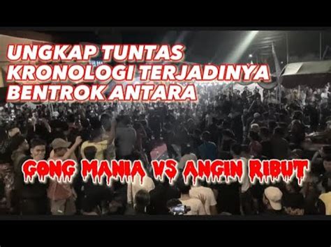 Kronologi Terjadinya Bentrok Gong Mania VS Angin Ribut Sumenep Ricuh