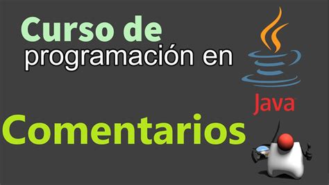Curso De Java Desde Cero COMENTARIOS Video 10 YouTube