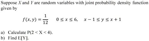 SOLVED Suppose X And Y Are Random Variables With Joint Probability