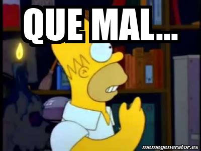 Meme Personalizado Que Mal 32134736