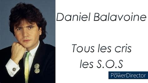Daniel Balavoine Tous Les Cris Les S O S Paroles YouTube