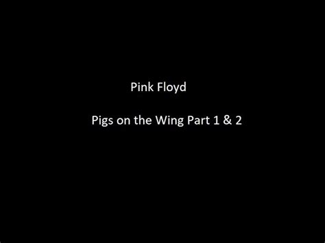 Pink Floyd Pigs On The Wing Part 1 2 Chords Chordify