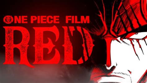 One Piece Film Red Release Date Everything You Need To Know