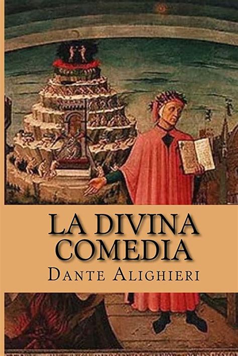 La Divina Comedia De Dante Alighieri Resumen Del Libro