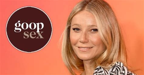 Gwyneth Paltrow Helping You In The ‘pursuit Of Pleasure With Launch Of Goop Sex Flipboard