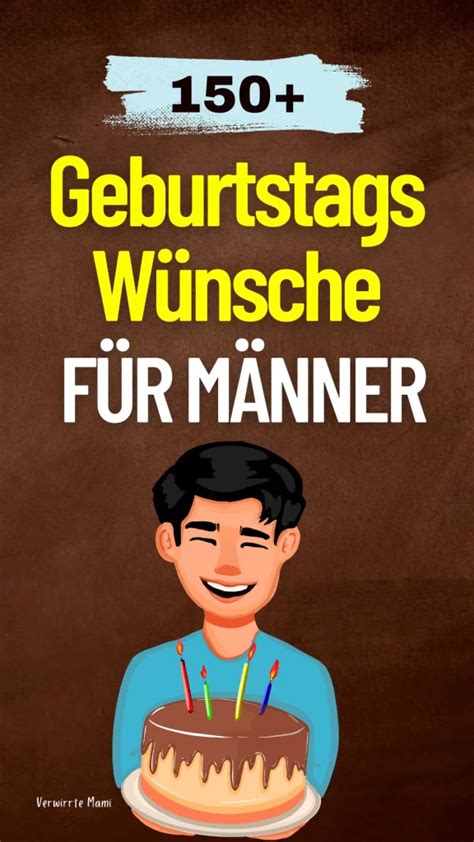 Geburtstagswünsche Mann 150 fantastische Geburtstagssprüche
