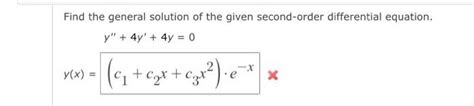 solved find the general solution of the given second order