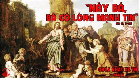 CÁC BÀI SUY NIỆM LỜI CHÚA CHÚA NHẬT XX THƯỜNG NIÊN A Giáo Phận Bà Rịa