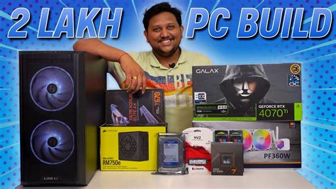 Rs 2 Lakh Gaming PC Build Ryzen 7 7700X RTX 4070Ti YouTube
