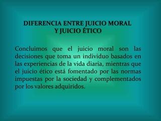 El juicio moral y juicio ético PPT