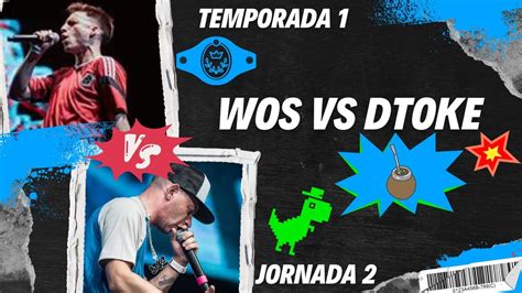 Votamos Fms Argentina Wos Vs Dtoke Temporada Jornada Youtube