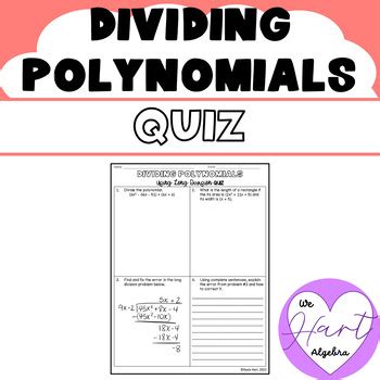 Dividing Polynomials Long Division Quiz By We Hart Algebra Tpt