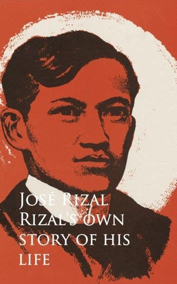Rizal S Own Story Of His Life Ebook By Jose Rizal Rakuten Kobo In