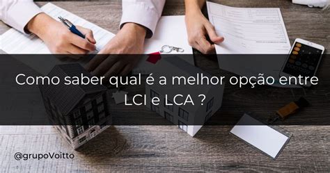 LCI e LCA o que é a rentabilidade e qual escolher