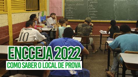 Como Saber O Local De Prova Do Encceja