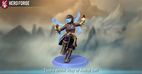Tasha Monk Way Of Astral Self Made With Hero Forge