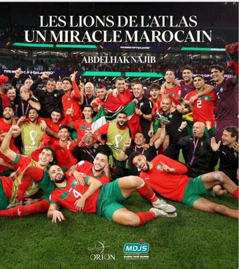Les Lions De LAtlas Un Miracle Marocain De Abdelhak Najib Aux